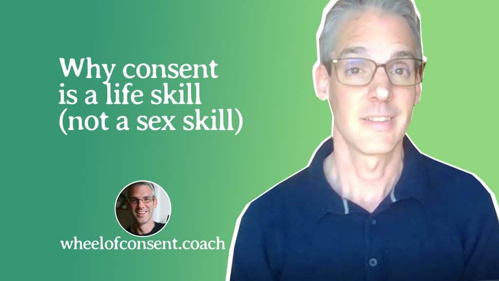 Wheel Of Consent resources to watch - with Michael Dresser
